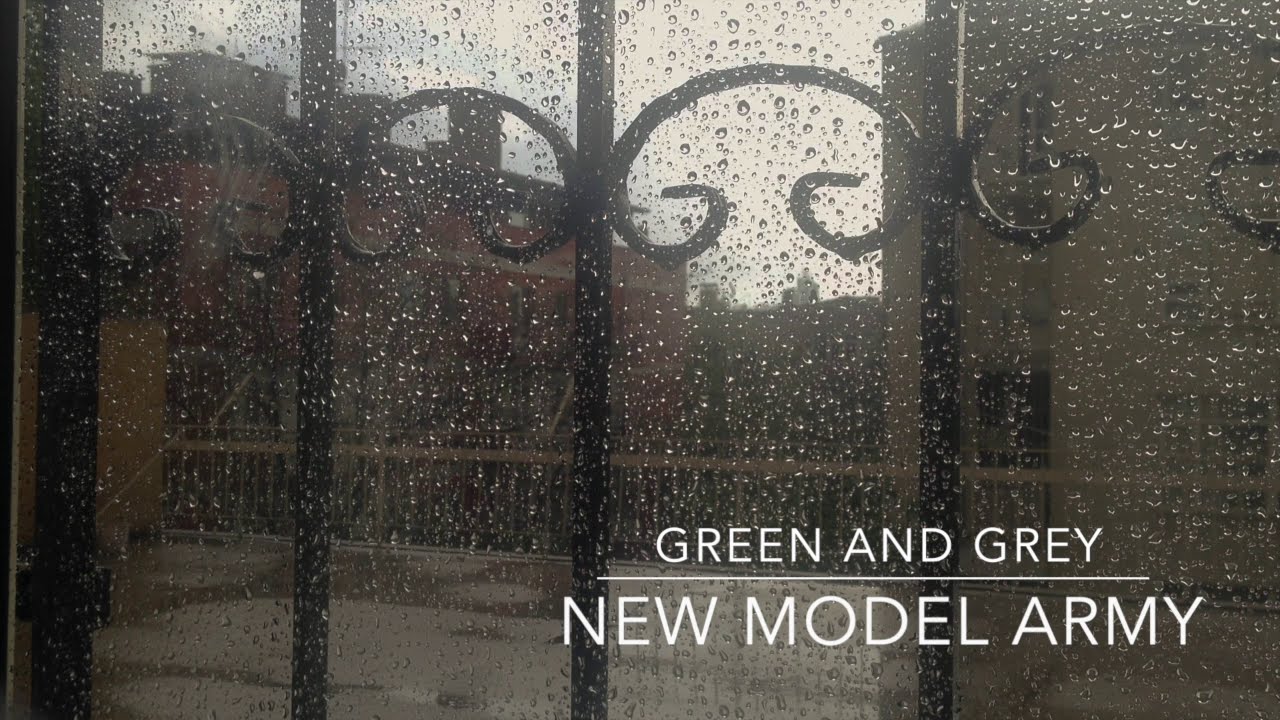 New Model Army - Green and Grey (HD) - YouTube