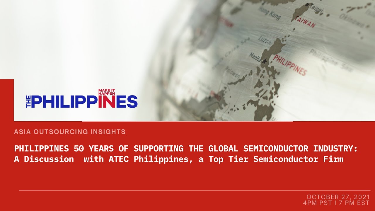 Philippines 50 years of Supporting the Global Semiconductor Industry ...