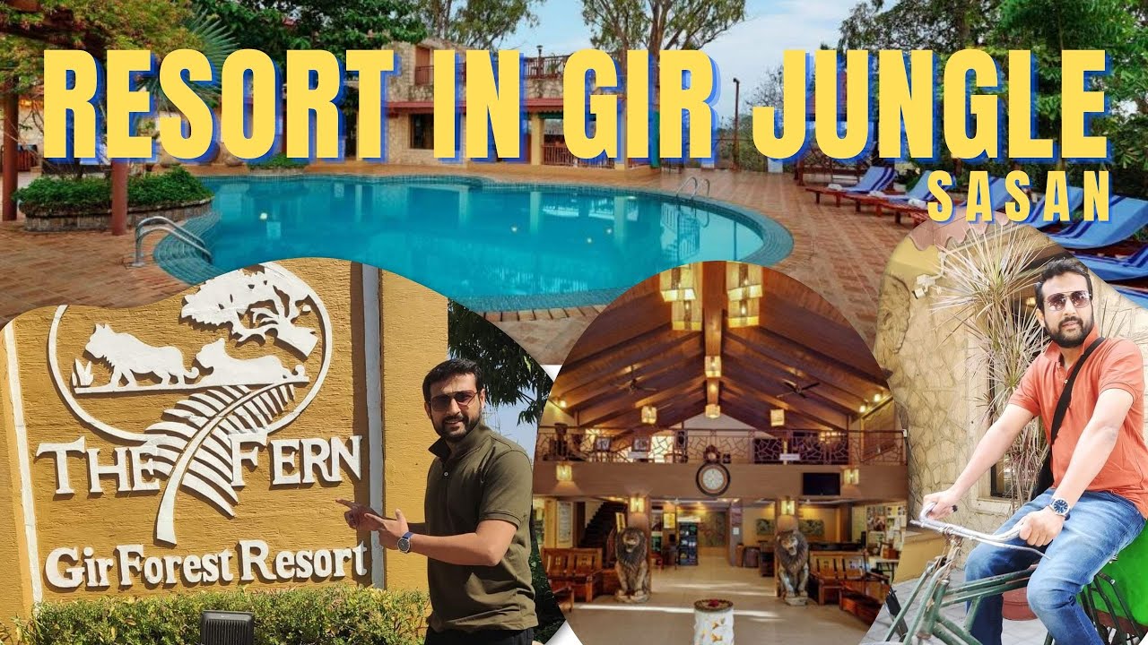 Resort in Gir Jungle I The Fern Gir Forest Resort I Sasan I KISHANI ...