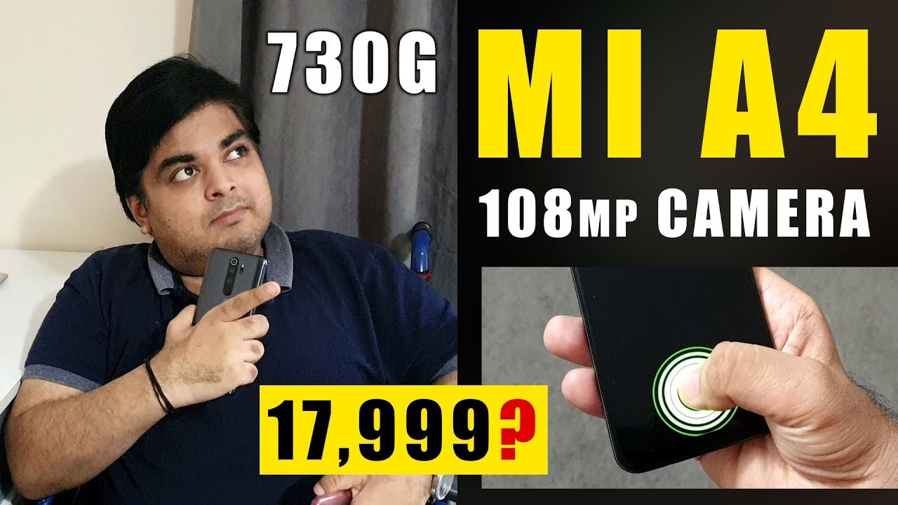 Mi A4 - 730G, 108MP Camera, Amoled Display 17,999 Me ? - YouTube