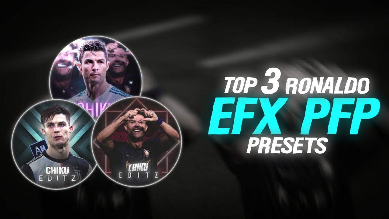 Top 3 Ronaldo EFX PFP Presets ~ Alight Motion XML File // XML File ...