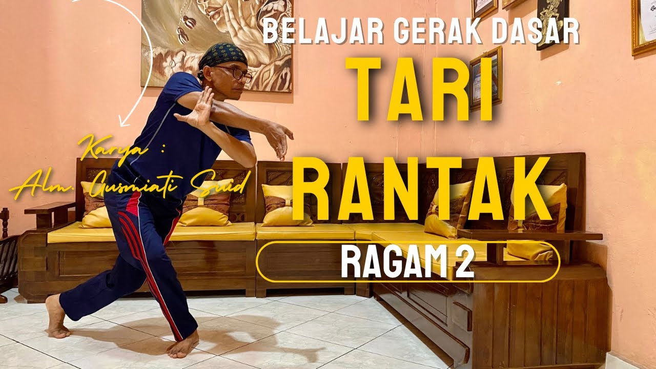 BELAJAR GERAK DASAR TARI RANTAK RAGAM 2 - YouTube