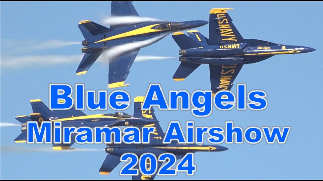 Blue Angels, Miramar Airshow 2024 - YouTube