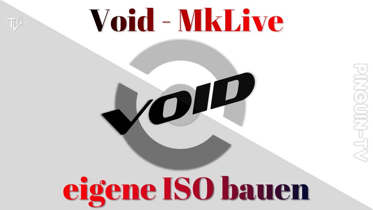 Void MkLive - eigene ISO erstellen #linux #void - YouTube
