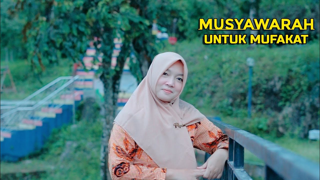 Lagu Musyawarah untuk Mufakat - YouTube
