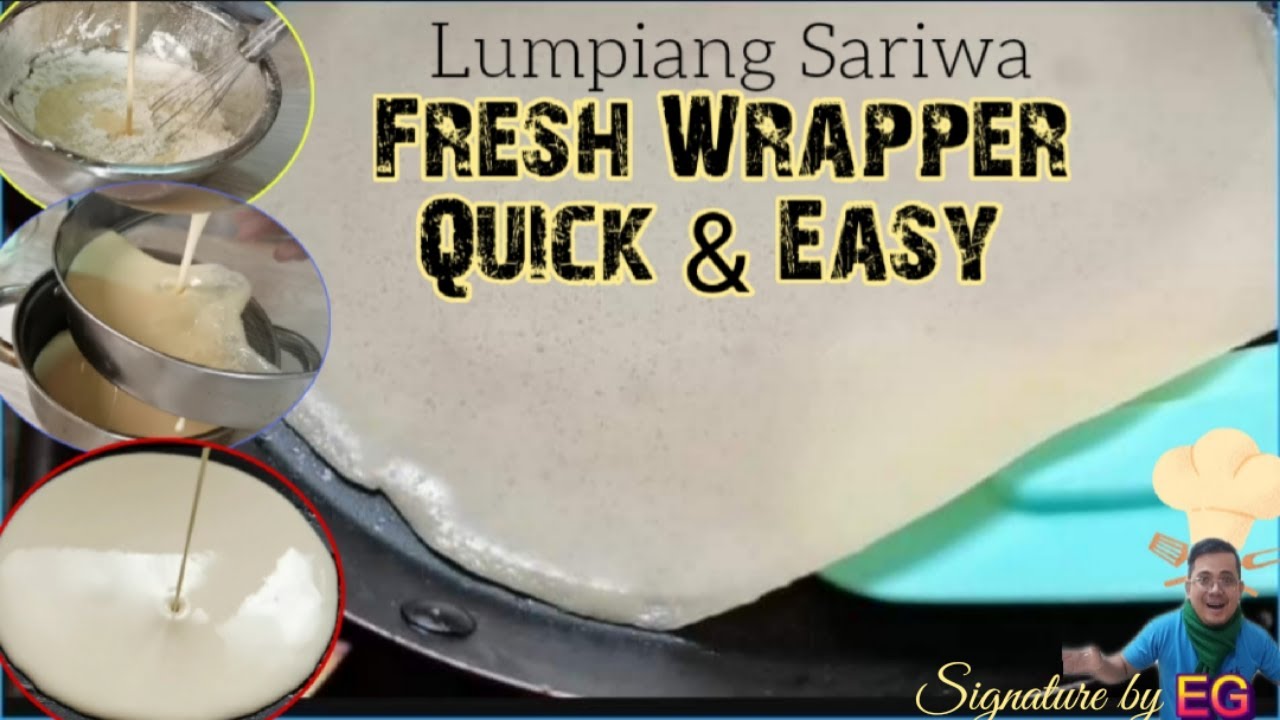 LUMPIANG SARIWA WRAPPER QUICK & EASY RECIPE/ HOMEMADE FRESH LUMPIA ...