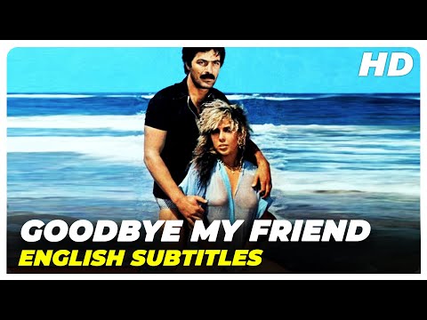Goodbye My Friend | Kadir İnanır Ahu Tuğba Vintage Turkish Movie ( English Subtitles )