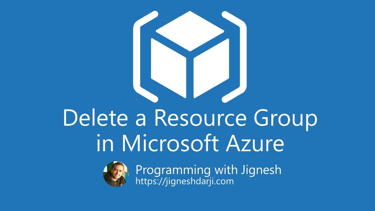 How to Delete a Resource Group in Microsoft Azure | Azure Training ...
