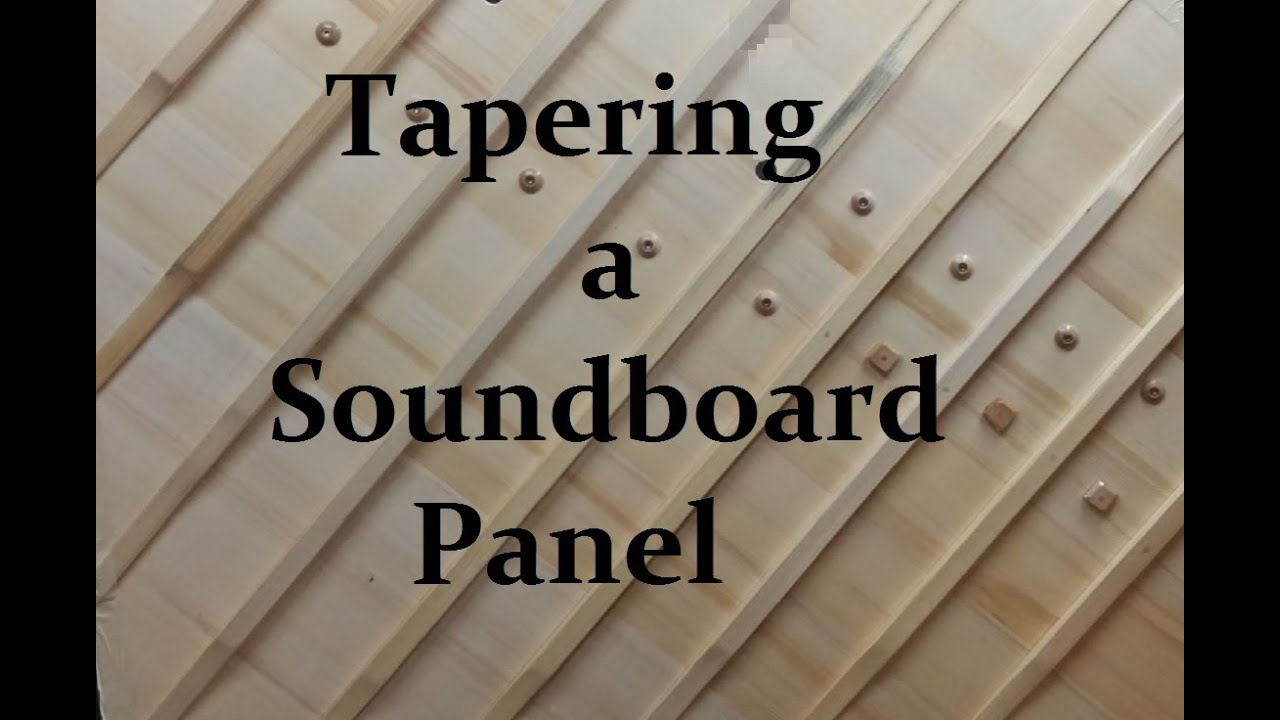 Tapering a Soundboard Panel - YouTube