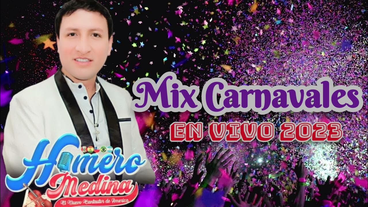 Homero Medina - Mix Carnavales [En Vivo 2023] Chota - Cajamarca - YouTube