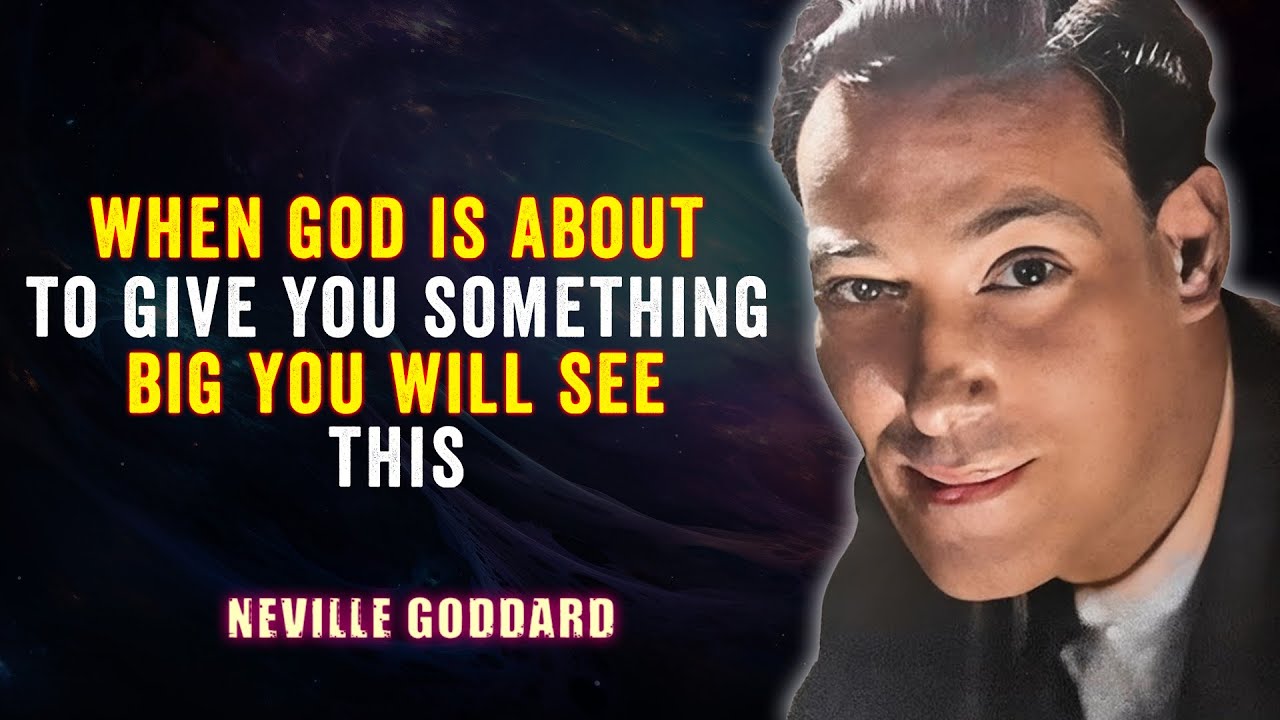WHEN GOD IS ABOUT TO GIVE YOU SOMETHING BIG YOU WILL SEE THIS - NEVILLE ...