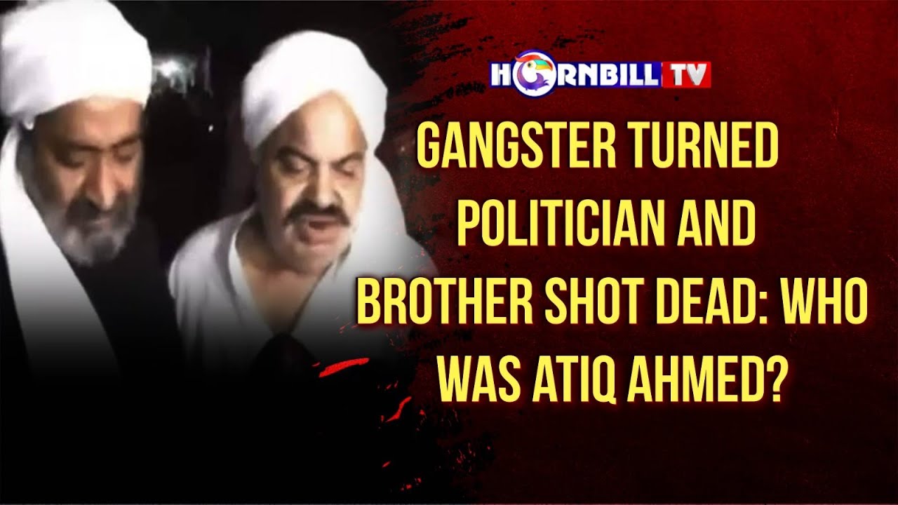 GANGSTER TURNED POLITICIAN AND BROTHER SHOT DEAD: WHO WAS ATIQ AHMED ...