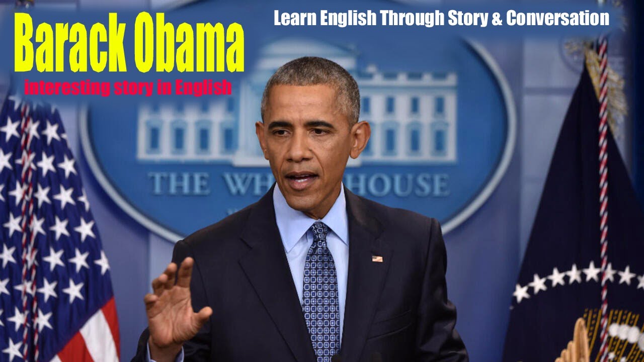 Barack Obama | interesting story in English | Learn English Through ...