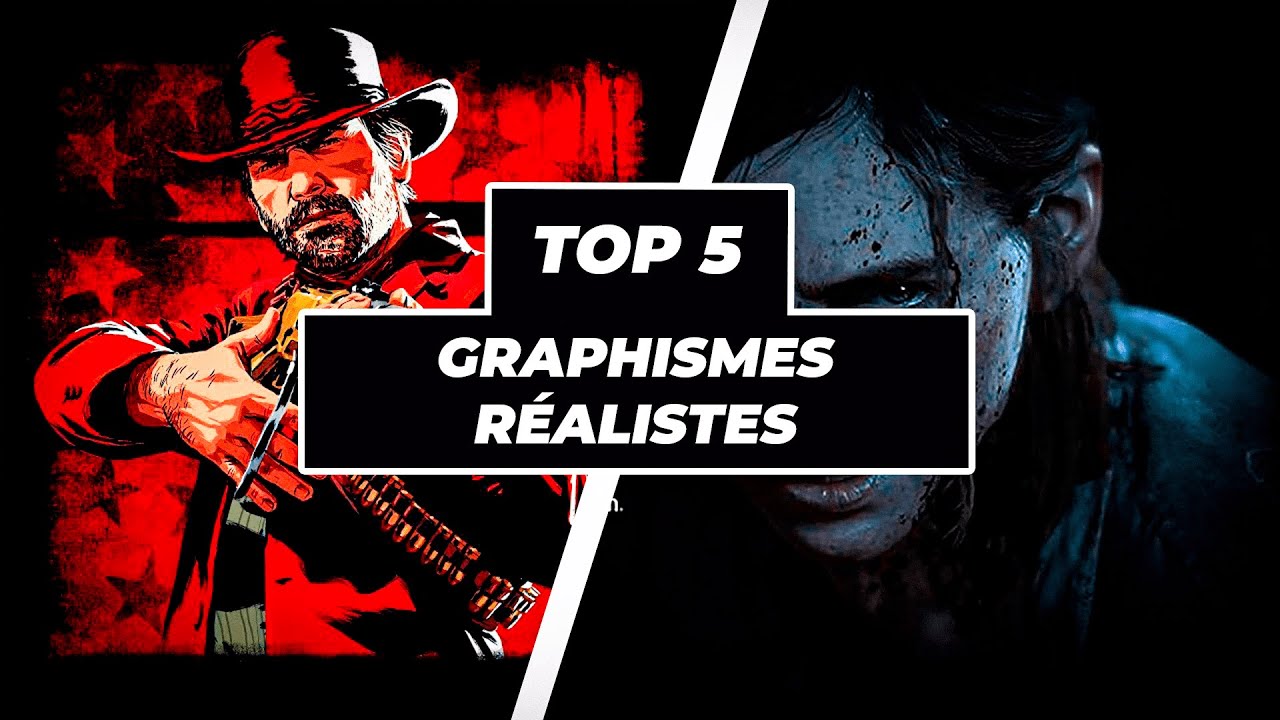 Top 5 Jeux Vidéo avec des Graphismes Réalistes | Les Incontournables ...