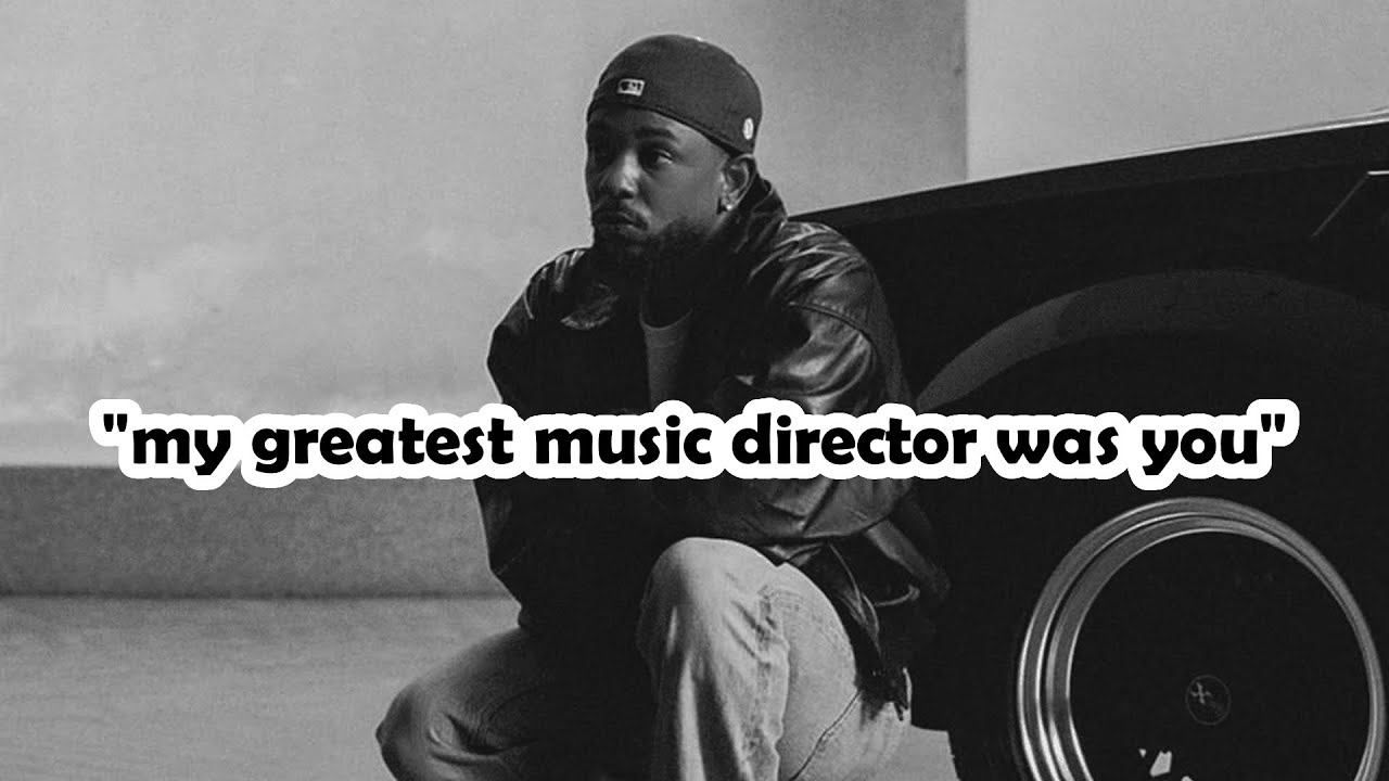 GOAT Lyrics, Kendrick Lamar ed. #1: "my greatest music director was you ...