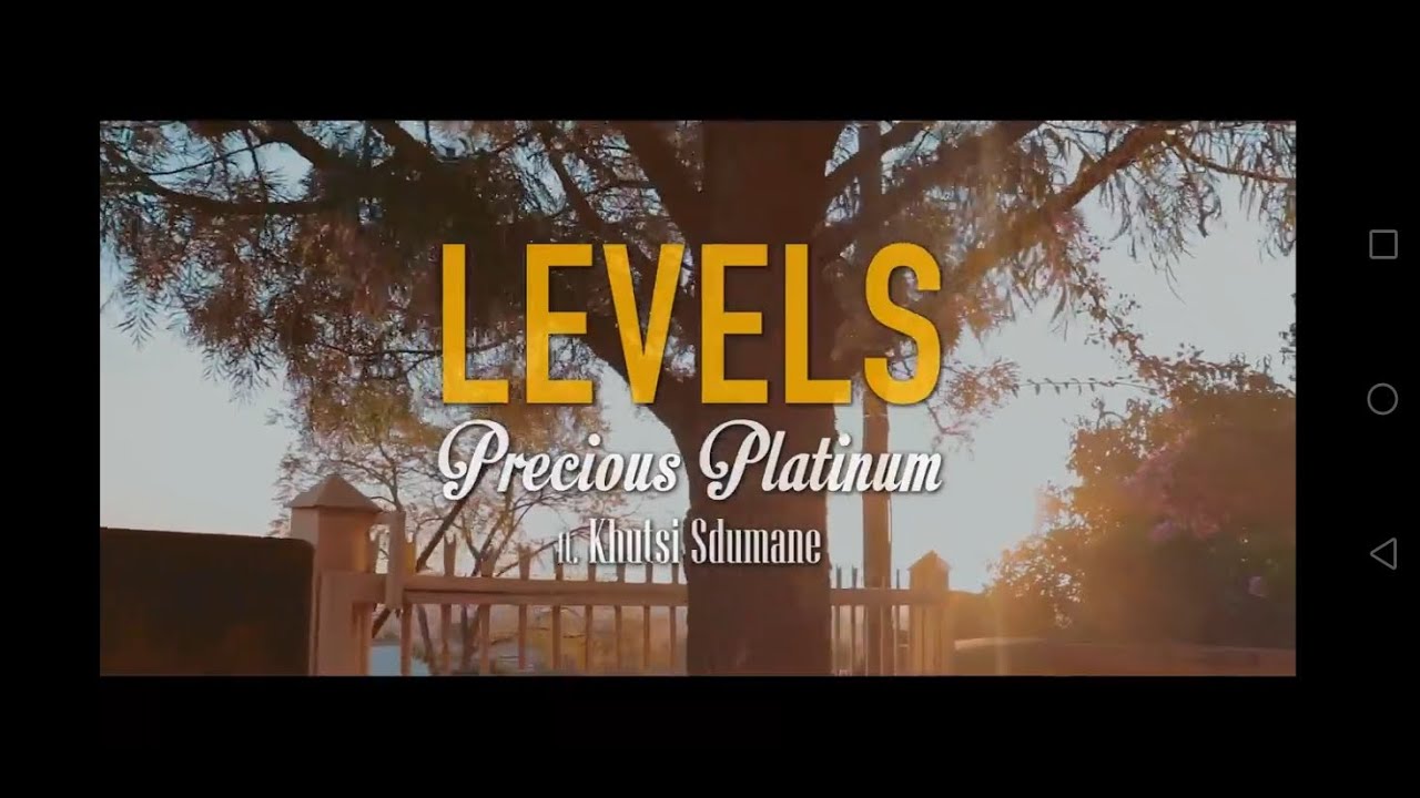 Precious Platinum Levels ft Khutsi Sdumane - YouTube