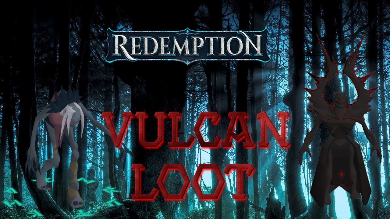 Redemption-1 hour Vulcan Loot-Best Rsps 2024 - YouTube