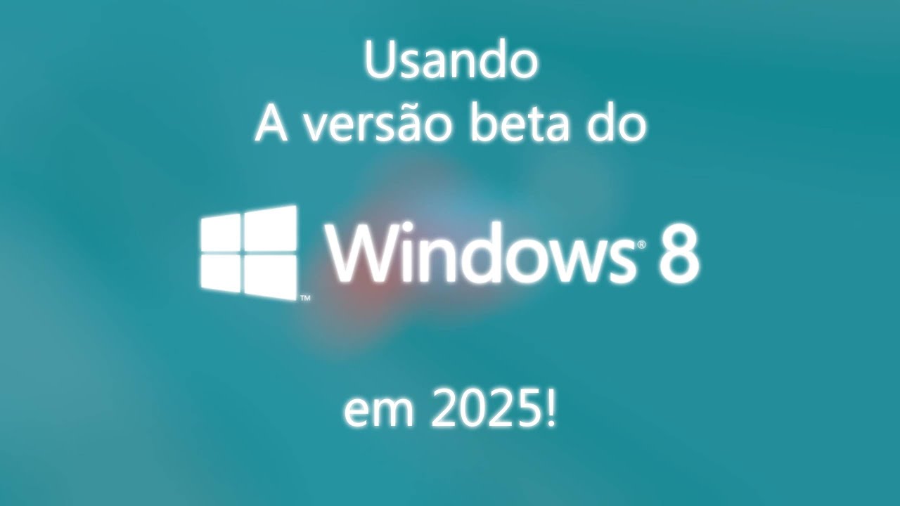 Usando Windows 8 Beta Build 8250 em 2025 - YouTube