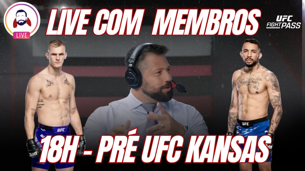 LIVE COM OS MEMBROS: UFC KANSAS! GARRY x PRATES - YouTube