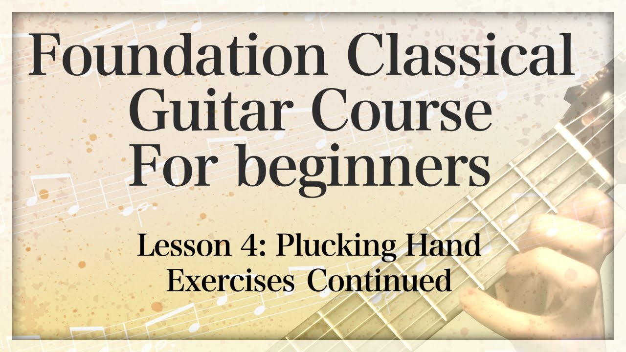 beginners Classical guitar Course: Lesson 4 - YouTube