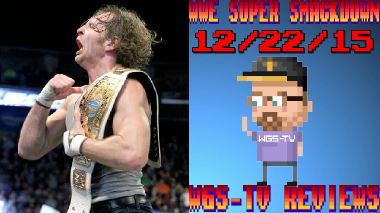 WWE Super Smackdown 12/22/15 - #Smackdown - WGS-TV Reviews - YouTube