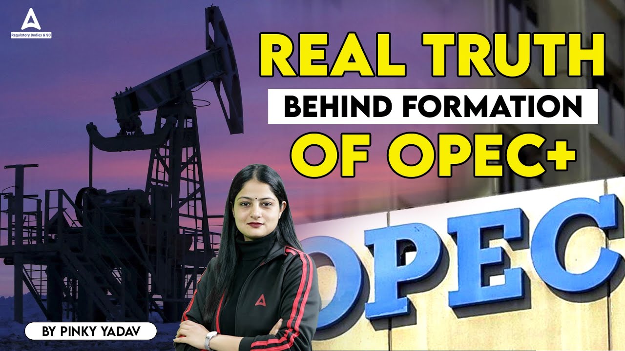 Formation of OPEC+ | What is OPEC? | Organization of the Petroleum Exporting Countries (OPEC+ ...