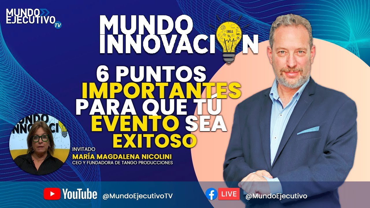 Conoce las claves para que tu evento sea exitoso en Mundo Innovación ...