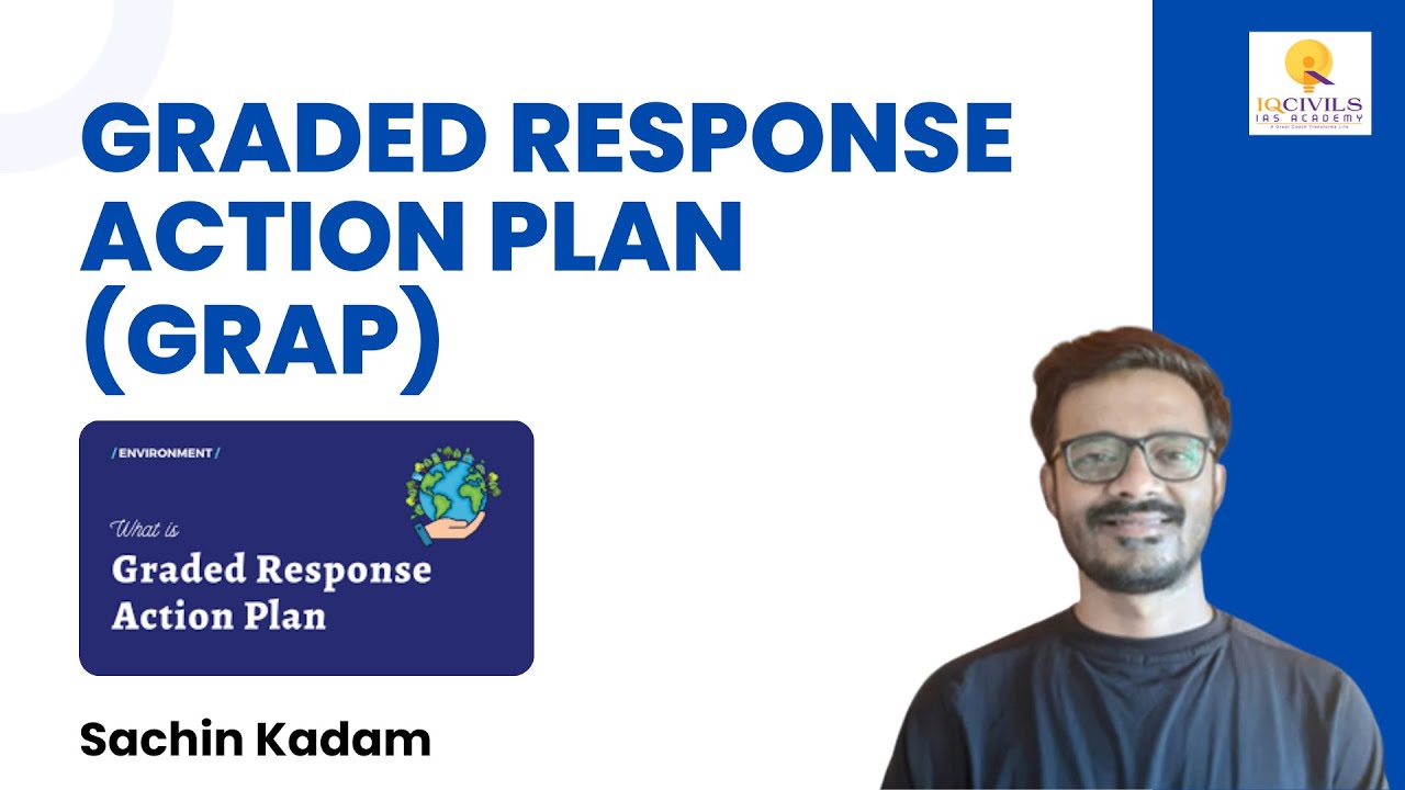 Graded Response Action Plan (GRAP) by Sachin Kadam | UPSC & APSC ...