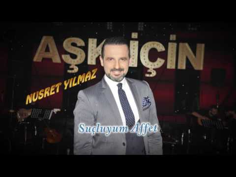 Suçluyum Affet - Nusret Yılmaz