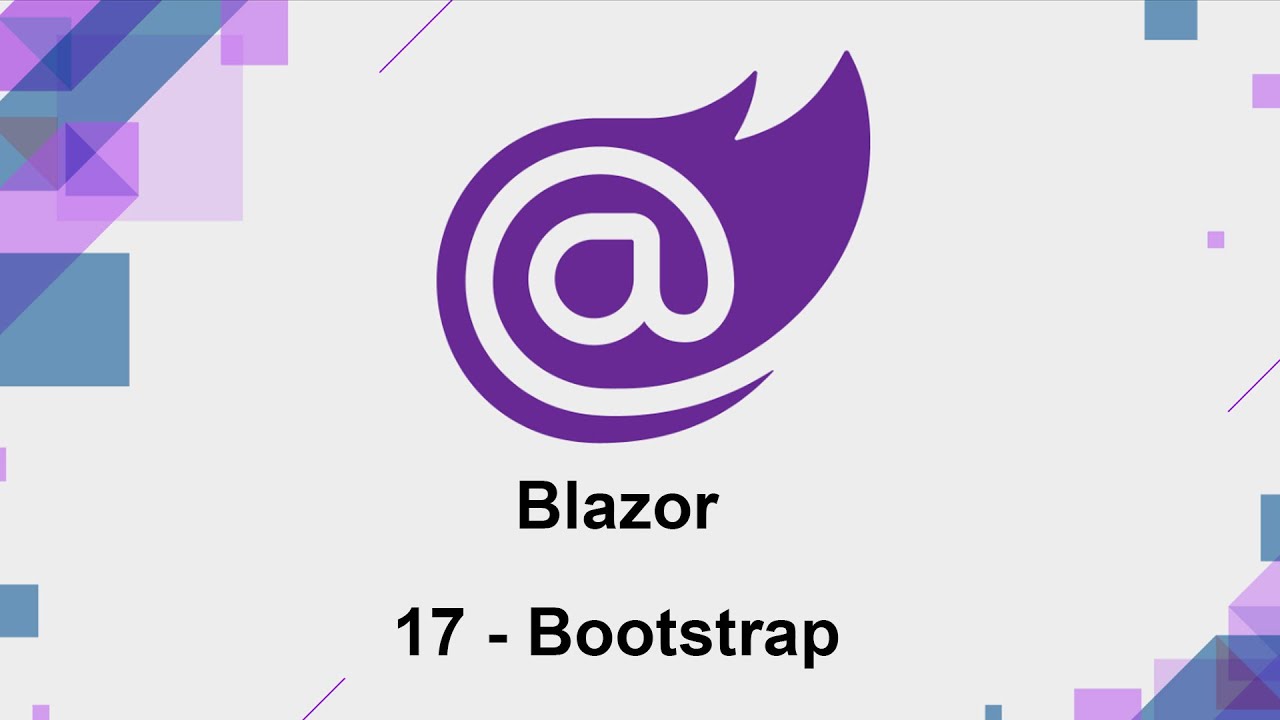 Blazor 17 - Bootstrap - YouTube