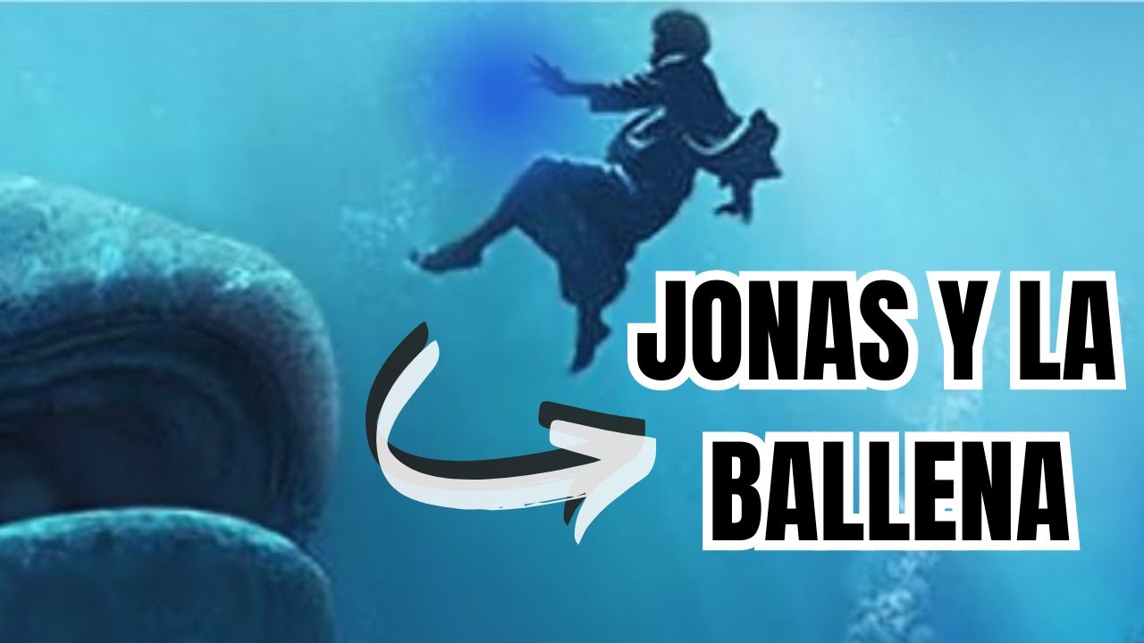 LA HISTORIA DE JONÁS Y EL GRAN PEZ - YouTube