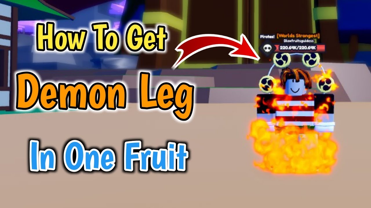 How To Get Demon Leg Fighting Style On One Piece Roblox | How To Get ...