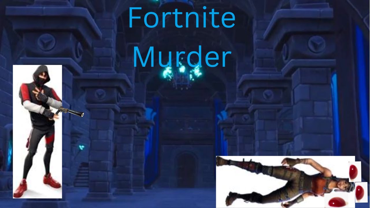 Wird der Murder uns töten? Fortnite Murder - YouTube