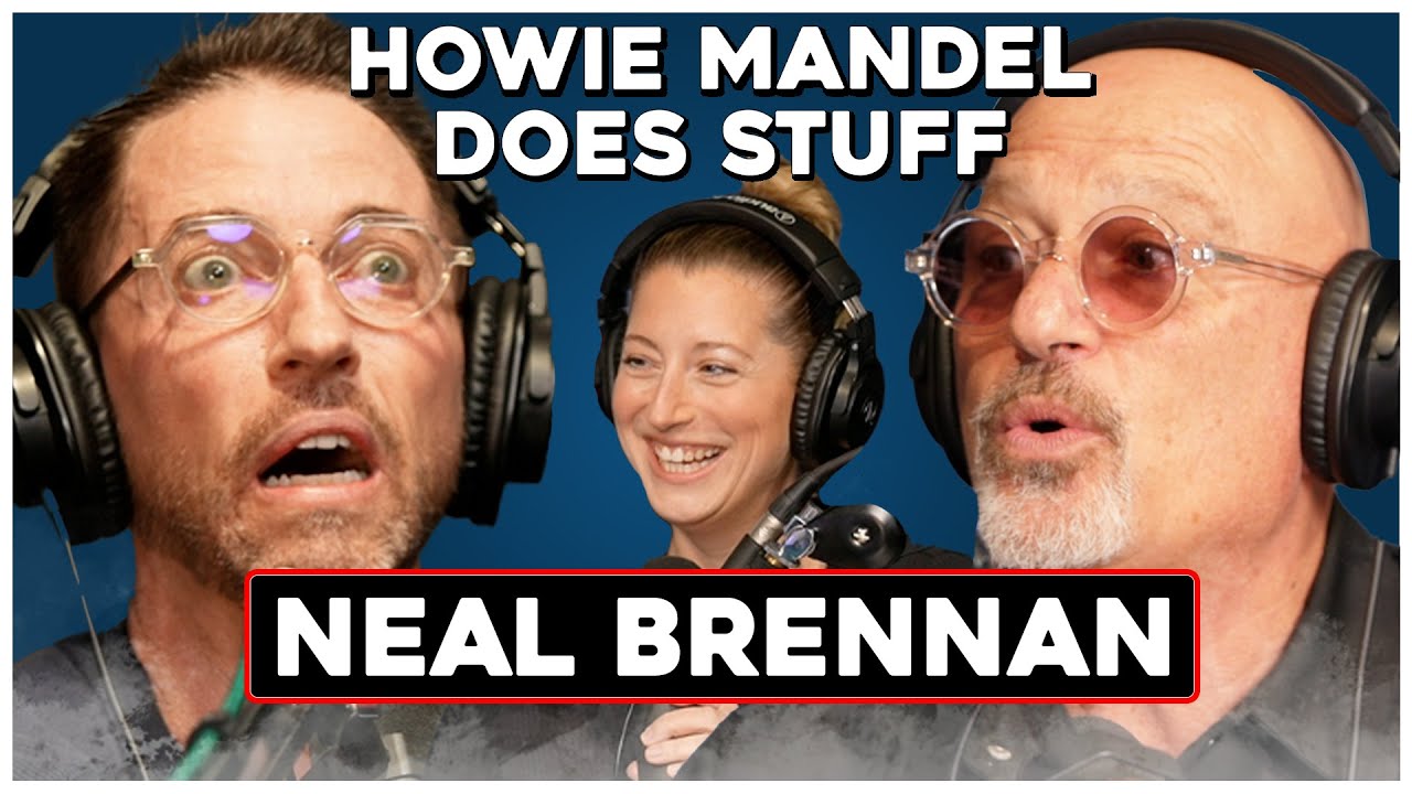 Neal Brennan | Howie Mandel Does Stuff #178 - YouTube