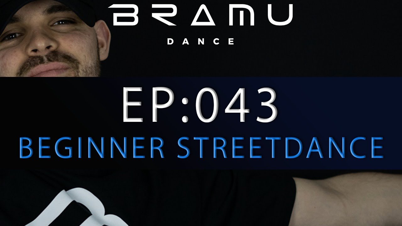 Bramu Dance Online Class Series - EP 043 BEGINNER STREETDANCE - YouTube