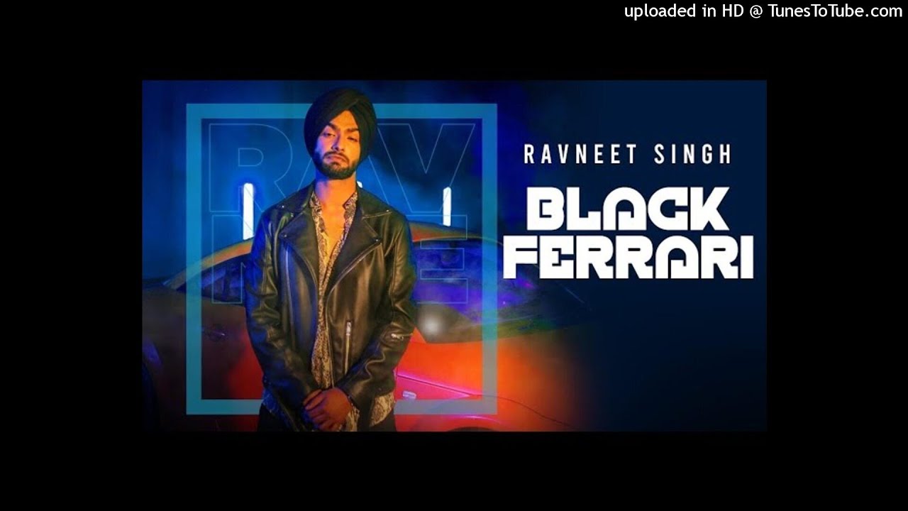 Black Ferrari Ravneet singh new song 2020 - YouTube