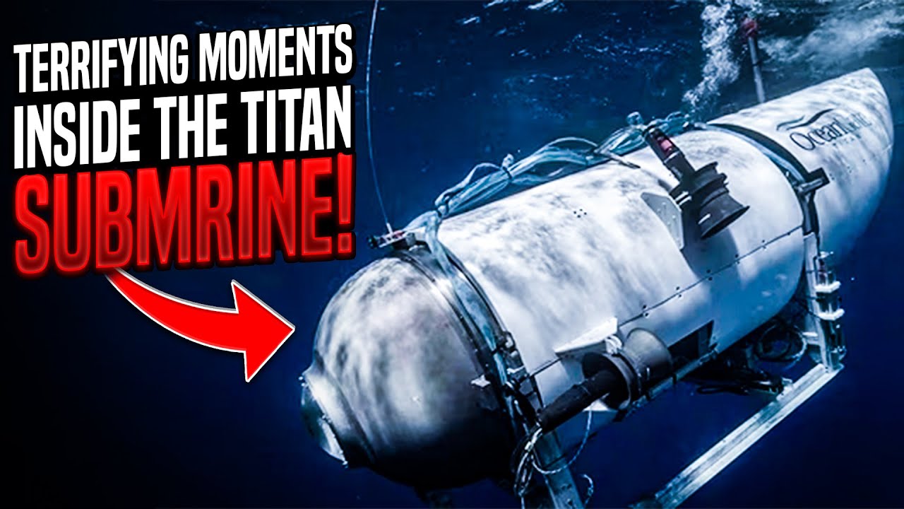The TERRIFYING Last Moments Inside the Titan Submarine - YouTube