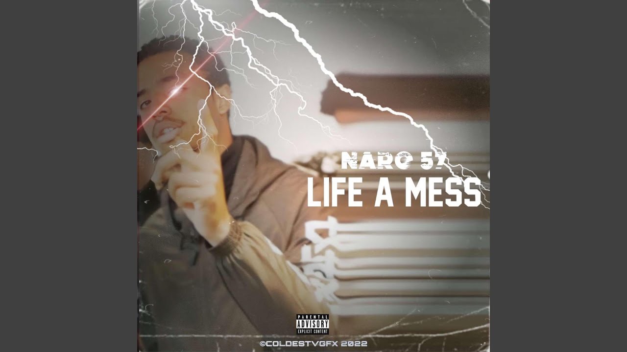 Life A Mess - YouTube
