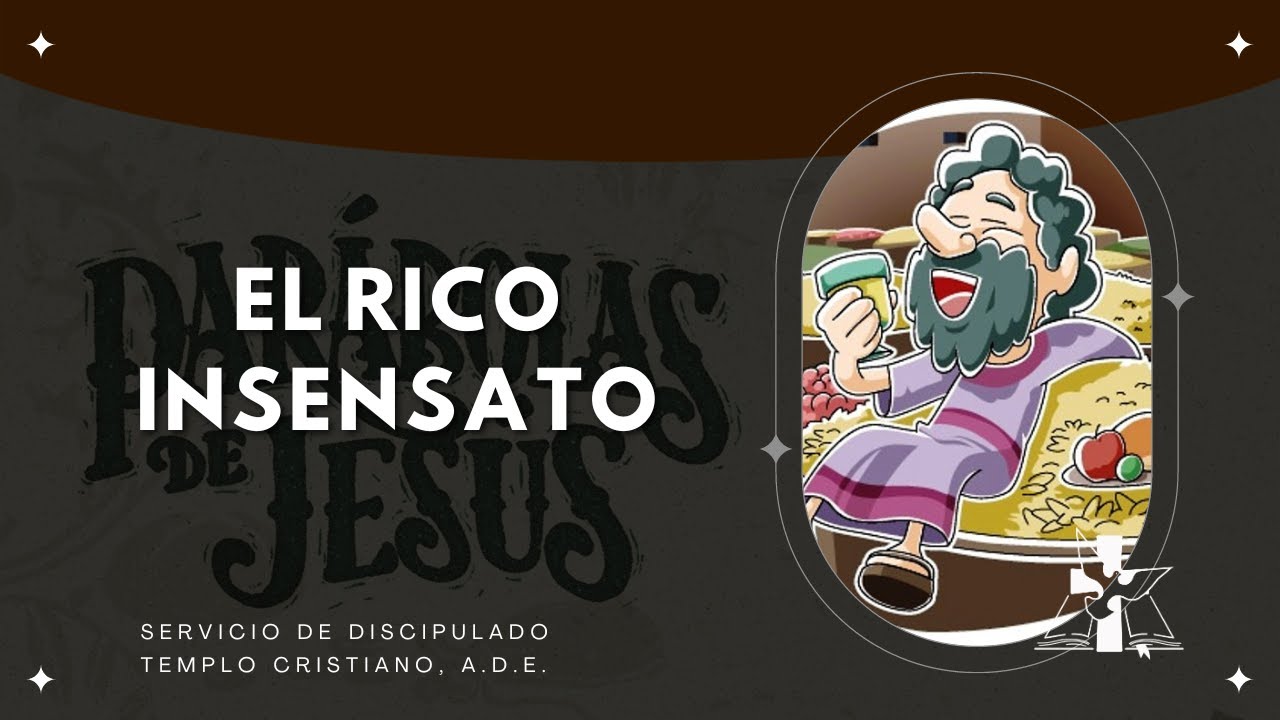 El rico insensato || Parábolas de la Biblia || Templo Cristiano - YouTube