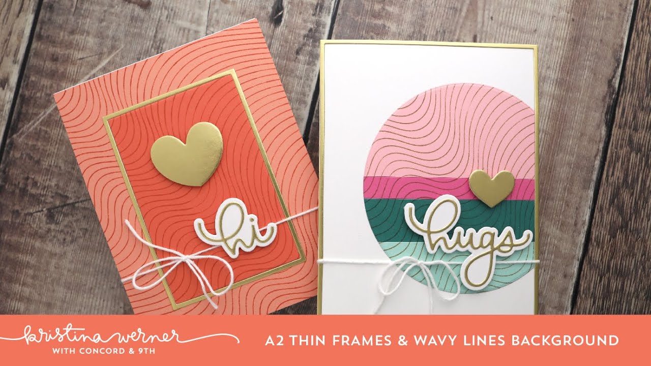 A2 Thin Frames Dies & Wavy Lines Background by Kristina Werner - YouTube