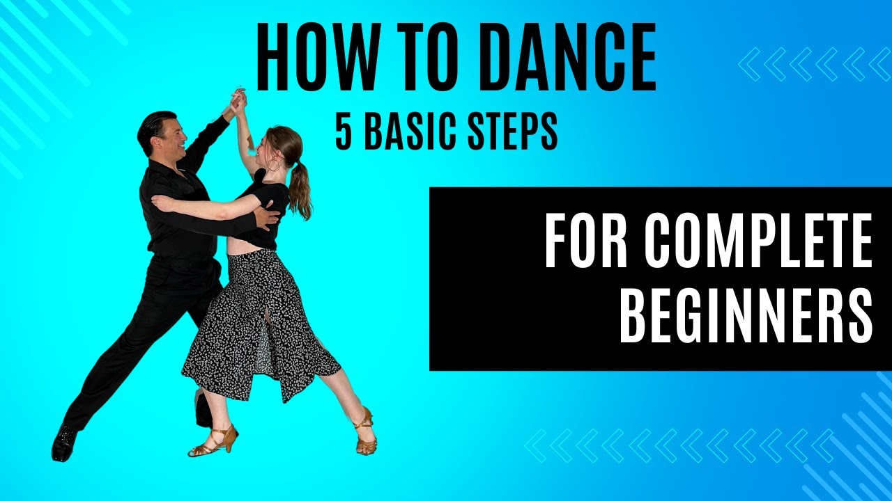 How to Dance - 5 basic elements for complete beginners - YouTube