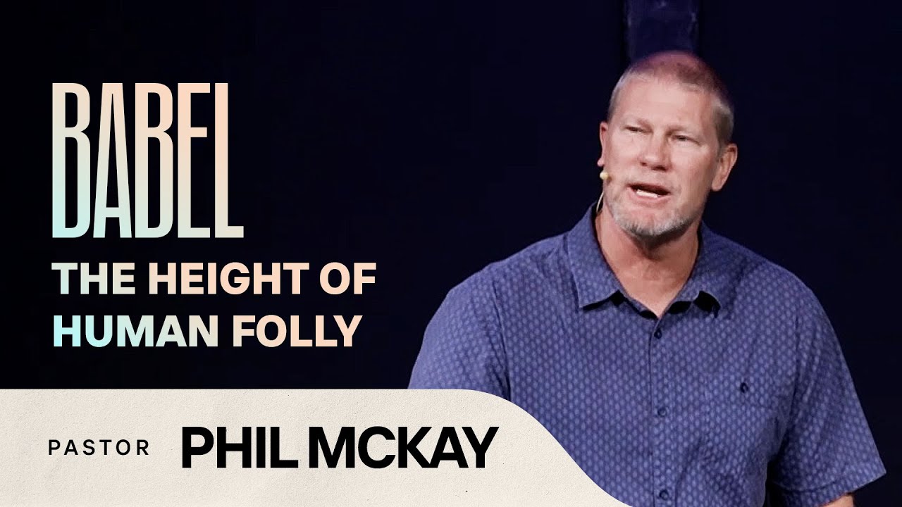 Babel: The Height of Human Folly | Genesis 11:1-9 - YouTube