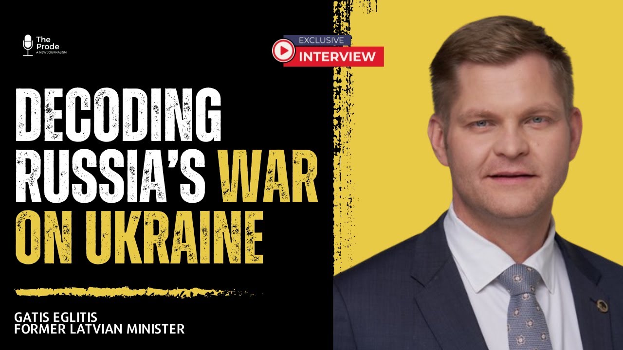 Former Latvian Minister decodes Russia's War on Ukraine | Gatis Eglitis ...