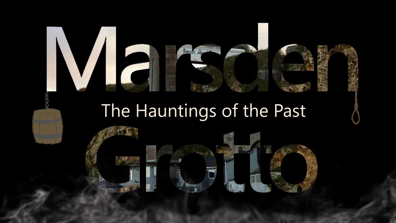 Marsden Grotto / The Hauntings of the Past - YouTube
