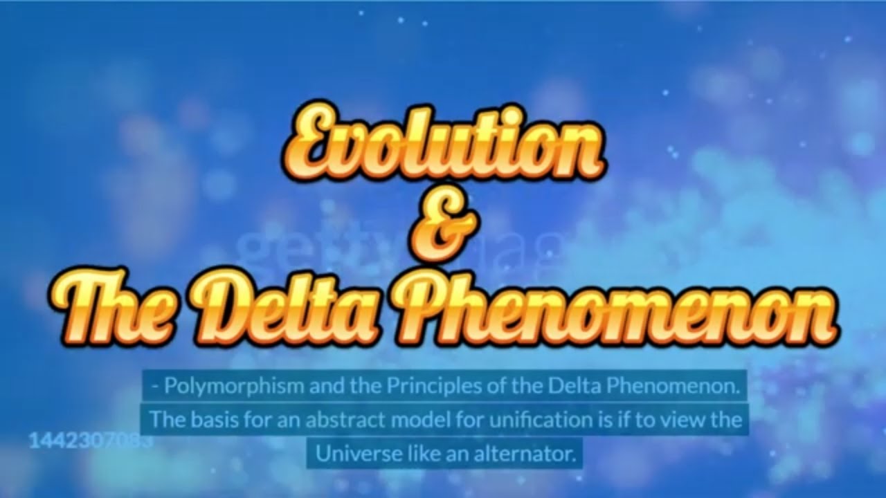 The Principles of Evolution and The Delta Phenomenon - YouTube
