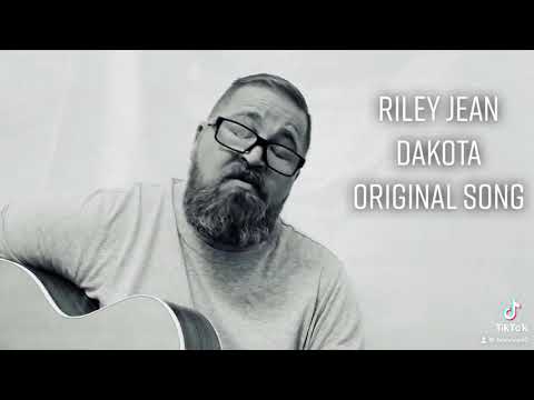 Riley Jean Dakota (Original Song)￼