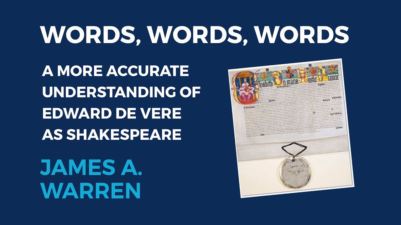 Words, Words, Words: A More Accurate Understanding of Edward de Vere as ...