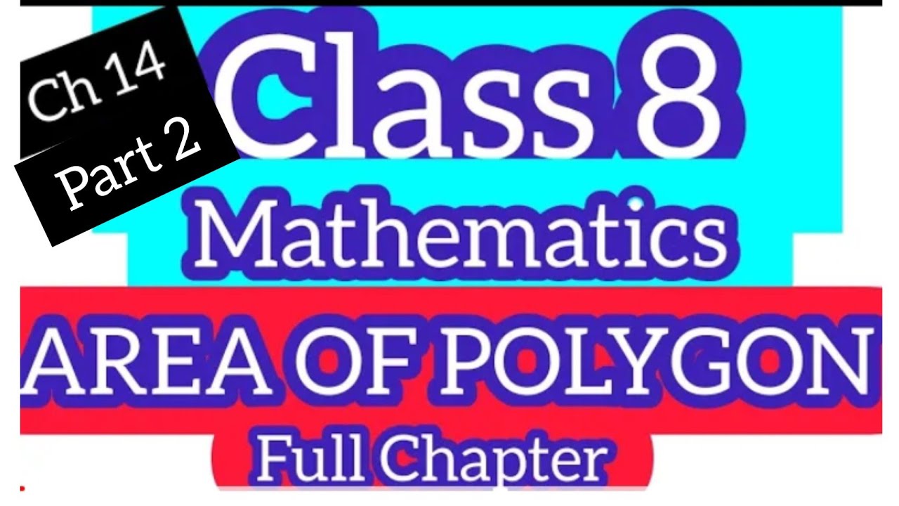 Class 8 Maths ॥ AREA OF POLYGON ॥ Ex 14B ॥ Class 8 Maths Area of ...