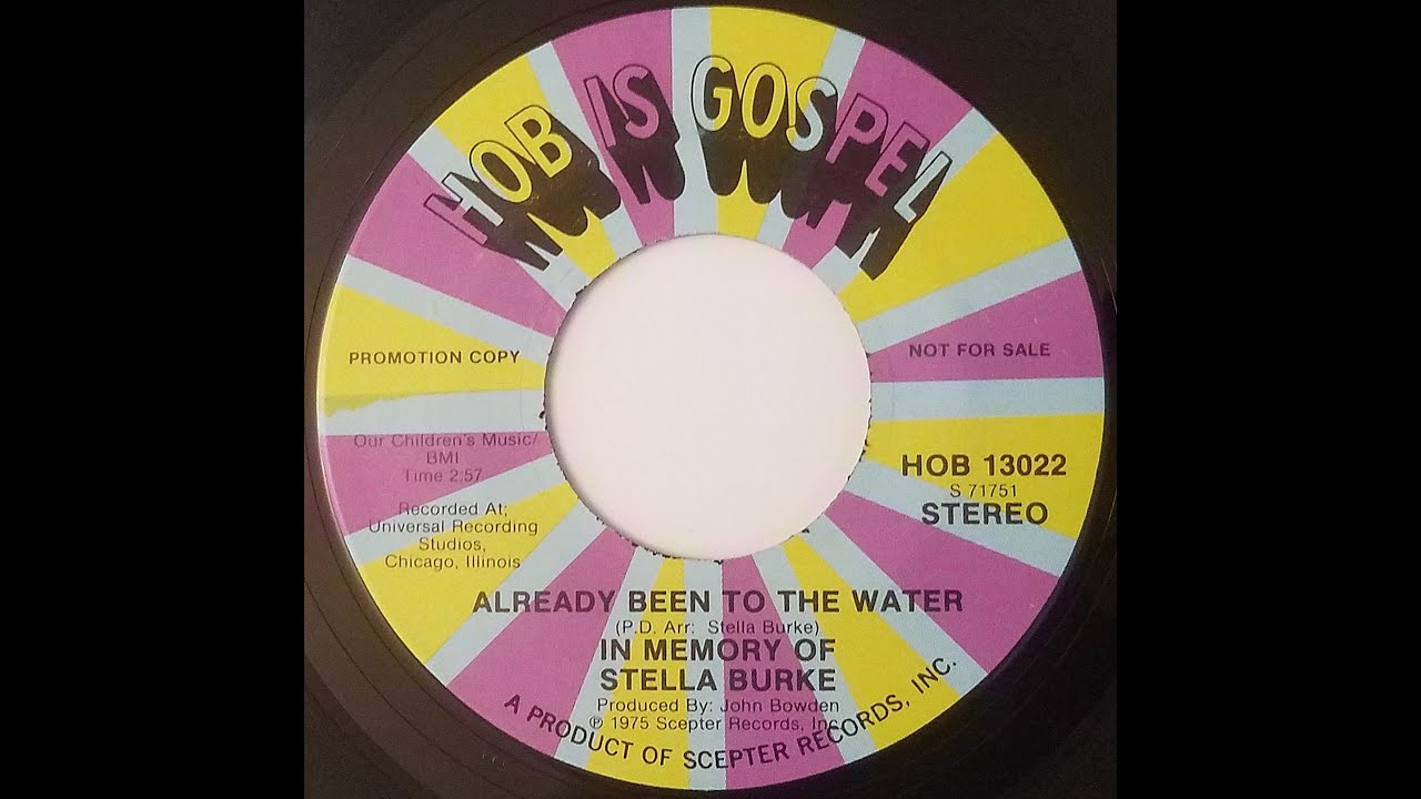 Already Been To The Water (1975) Stella Burke (In Memory Of) - YouTube
