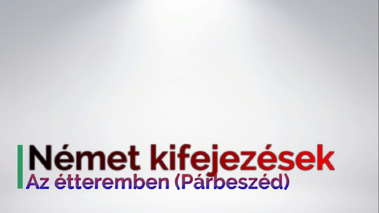 Német kifejezések - Az étteremben (Párbeszéd) / Deutsche Ausdrücke - Im ...